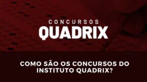 Tudo sobre a banca organizadora Instituto Quadrix