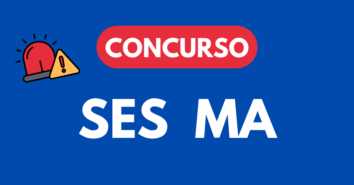 Concurso SES MA 2026: Comissão formada e edital previsto